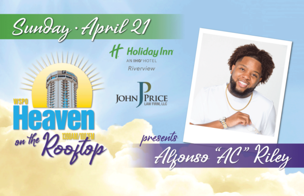 Heaven on the Rooftop: Alfonso ‘AC’ Riley – April 21 – Heaven FM